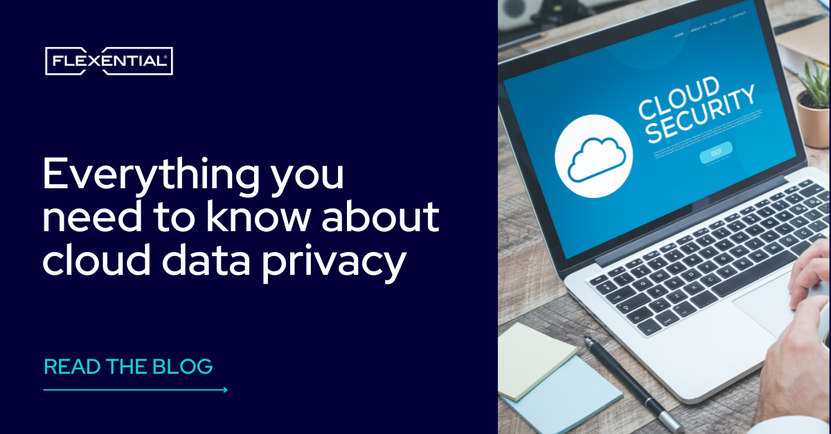 Cloud Data Privacy & Compliance: What to Know | Flexential Cloud Data Privacy & Compliance: What to Know | Flexential